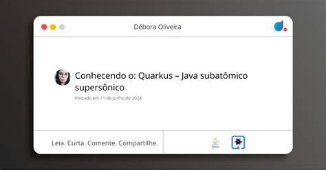 Conhecendo O Quarkus Java Subat Mico Supers Nico D Bora Oliveira Java Quarkus Dio