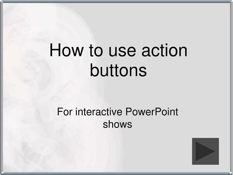 Ppt How To Use Action Buttons Powerpoint Presentation Free Download