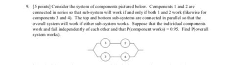 solved [5 points] consider the system of components pictured