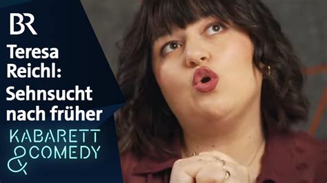 Teresa Reichl Sehnsucht Nach Früher Schlachthof Br Kabarett