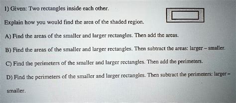 1 Given Two Rectangles Inside Each Other Explain How You Would Find The Area Of The Shaded