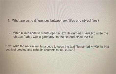 solved 1 what are some differences between text files and