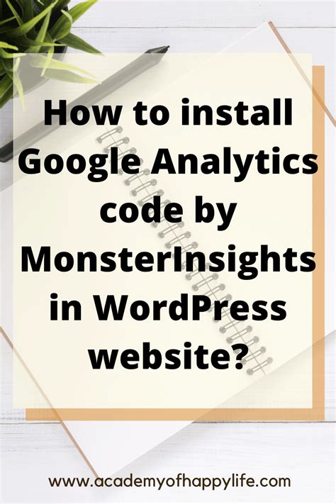 How To Install Google Analytics Code In WordPress By MonsterInsights Academy Of Happy Life
