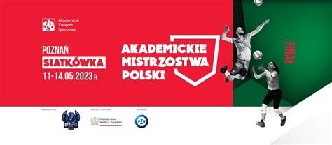 Akademickie Mistrzostwa Polski w Piłce Siatkowej Kobiet 12 14 05 2023