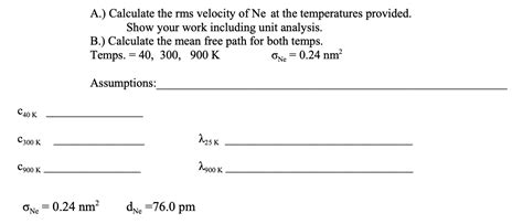 Solved A Calculate The Rms Velocity Of Ne At The Chegg Com