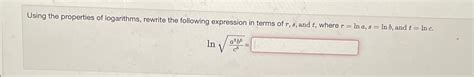 solved using the properties of logarithms rewrite the