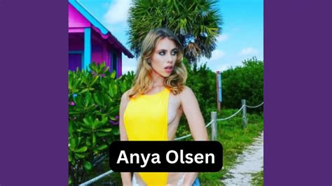 Anya Olsen Bio Boyfriend Husband Age Real Name Wiki