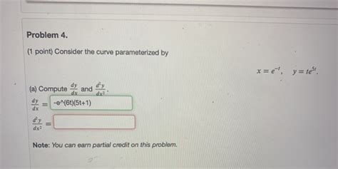 Solved Problem 4 1 Point Consider The Curve Parameterized
