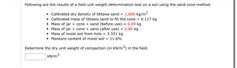 Solved Following Are The Results Of A Field Unit Weight