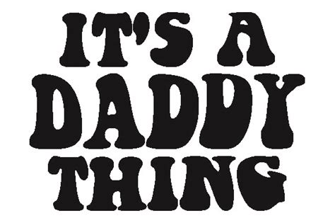 Its A Daddy Thing Svg Graphic By Teeshop · Creative Fabrica