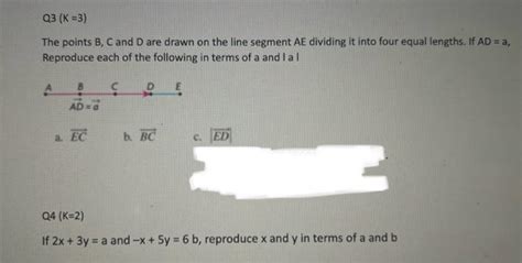solved the points b c and d are drawn on the line segment ae