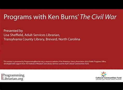 Viewing And Discussion Programs With Ken Burns The Civil War