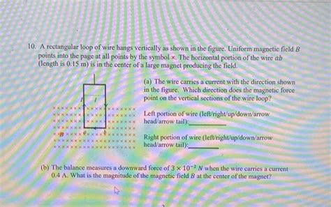 solved 10 a rectangular loop of wire hangs vertically as