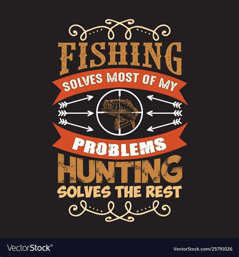 Hunting Quote And Saying Good For Collections Vector Image