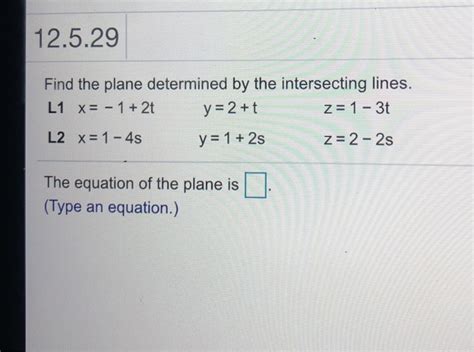 solved 12 5 29 find the plane determined by the intersecting