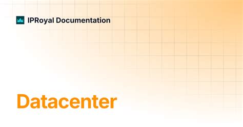 Datacenter Iproyal Documentation