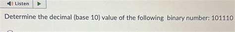 Solved Listendetermine The Decimal Base 10 ﻿value Of The