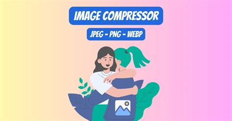 image compressor jpeg png and webp compression