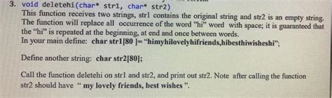 Solved Void Deletehi Char Stri Char Str This Chegg