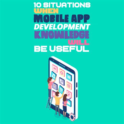 Situations When Mobile App Development Knowledge Will Be Useful Simple Programmer