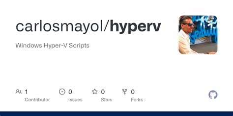 GitHub Carlosmayol Hyperv Windows Hyper V Scripts