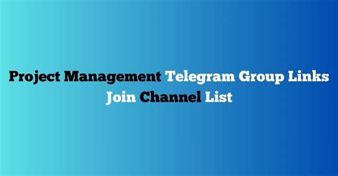 Best Project Management Telegram Group Links Join Channel List