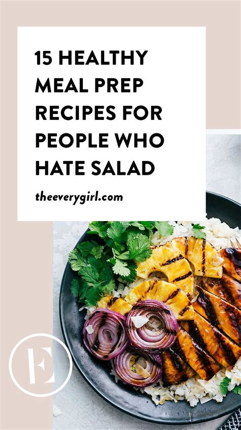 15 Healthy Meal Prep Recipes For People Who Hate Salad The Everygirl