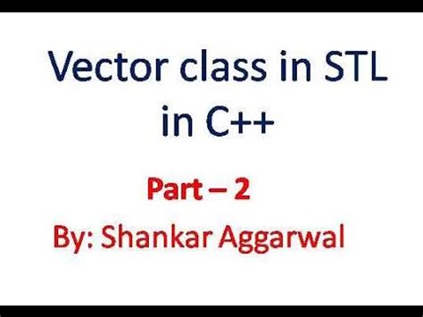 Vector Class In STL Using C Part YouTube
