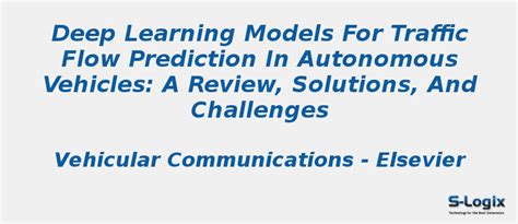 Traffic Flow Prediction In Autonomous Vehicles S Logix