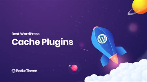 Best WordPress Cache Plugins To Mprove Website Speed