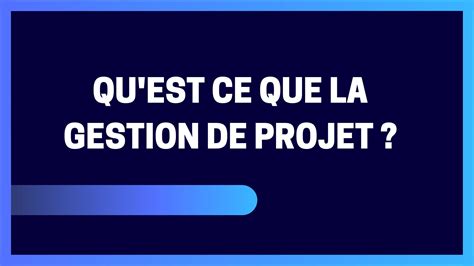Quest Ce Que La Gestion De Projet LeBonProjet Fr