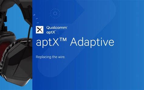 With Aptx Adaptive Qualcomm Just Supercharged Bluetooth Audio