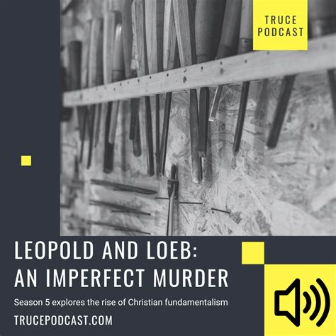 S5e27 Leopold And Loeb Truce Podcast