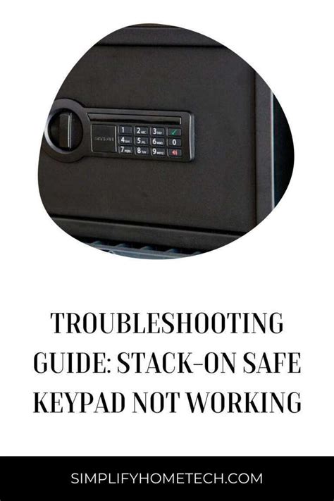 Stack On Safe Keypad Not Working Full Troubleshooting Repair Guide Simplify Home Tech