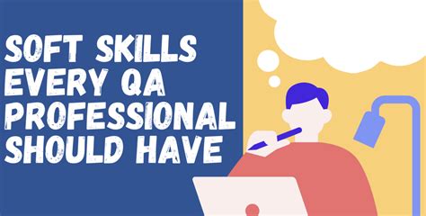 Soft Skills Every Qa Professional Should Have Qalogy