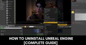 How To Uninstall Unreal Engine Complete Guide ViralTalky