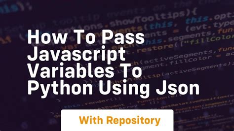 How To Pass Javascript Variables To Python Using Json Youtube