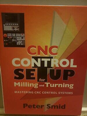 CNC Control Setup For Milling And Turning By Peter Smid Hardcover EBay
