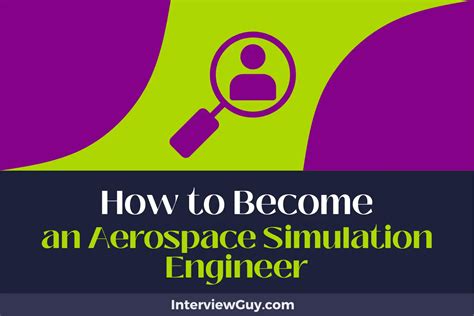 How To Become An Aerospace Simulation Engineer Rocket Into A New Career