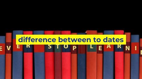 Difference Between To Dates Sinaumedia