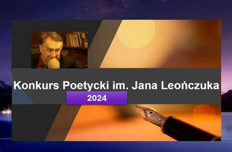 Konkurs Poetycki im Jana Leończuka III edycja Poeci w sieci