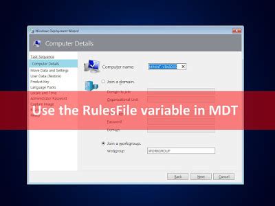 MDT Tips Let Us Use The RulesFile Variable Syst Deploy