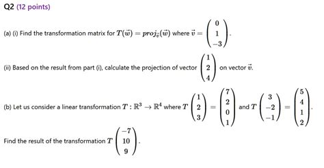 Solved Q2 12 Points A I Find The Transformation Matrix For T W