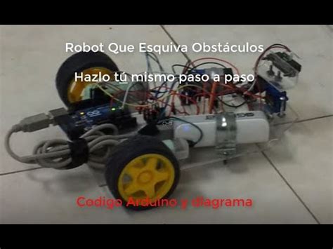Arduino como hacer un robot esquiva obstáculos YouTube