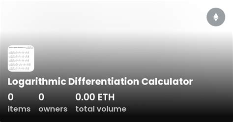 Logarithmic Differentiation Calculator Collection OpenSea