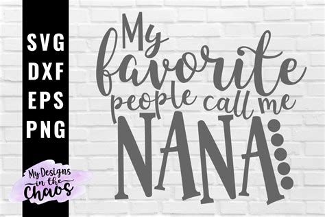 Nana Svg Png Eps Dxf Grandma Svg Mothers Day Svg