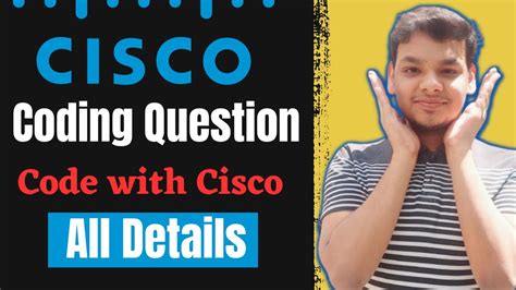Code With Cisco 2023 Cisco Code A Thon Cisco Coding Questions And Answer Online Assessment