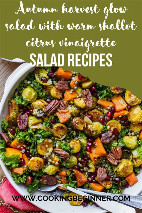 Autumn Harvest Glow Salad With Warm Shallot Citrus Vinaigrette
