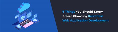 6 Things You Should Know Before Choosing Serverless Web Application