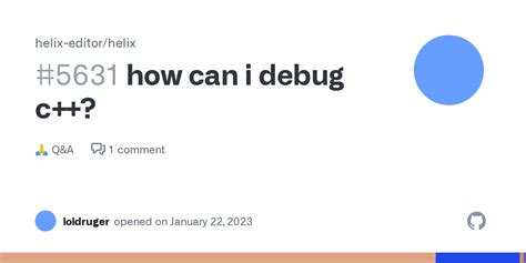 How Can I Debug C · Helix Editor Helix · Discussion 5631 · Github